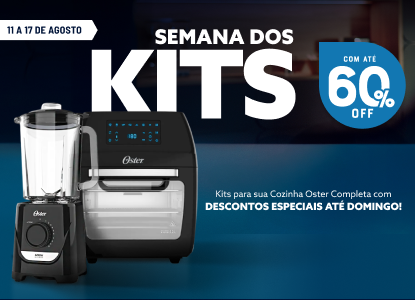Kits: Soluções Completas com o Melhor Custo-Benefício | Oster
